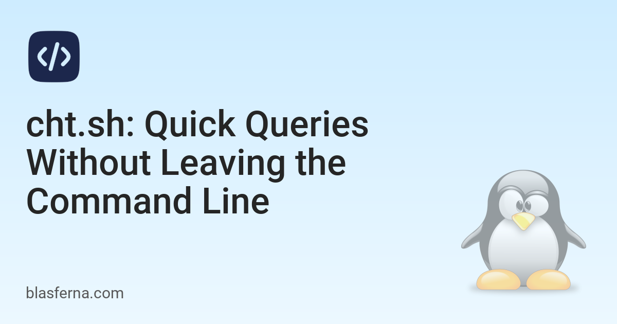 Chtsh Quick Queries Without Leaving The Command Line Blas Fernández